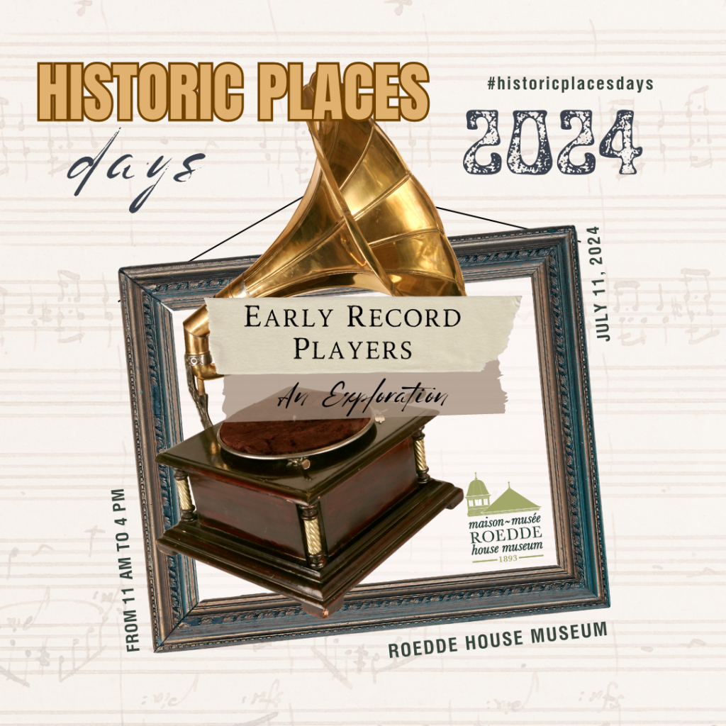 Historic Places Days 2024 - Early Record Players: An Exploration ...